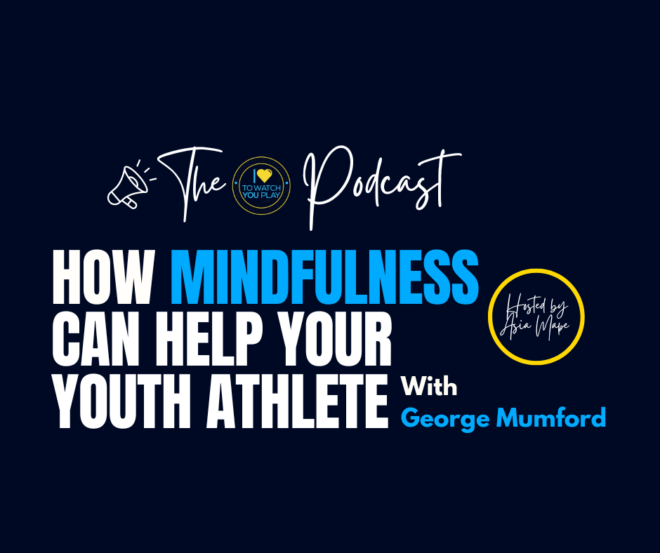 How Mindfulness Can Help Your Youth Athlete: George Mumford | I Love to ...